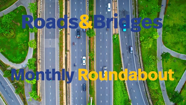 R&B Monthly Roundabout | Roads & Bridges