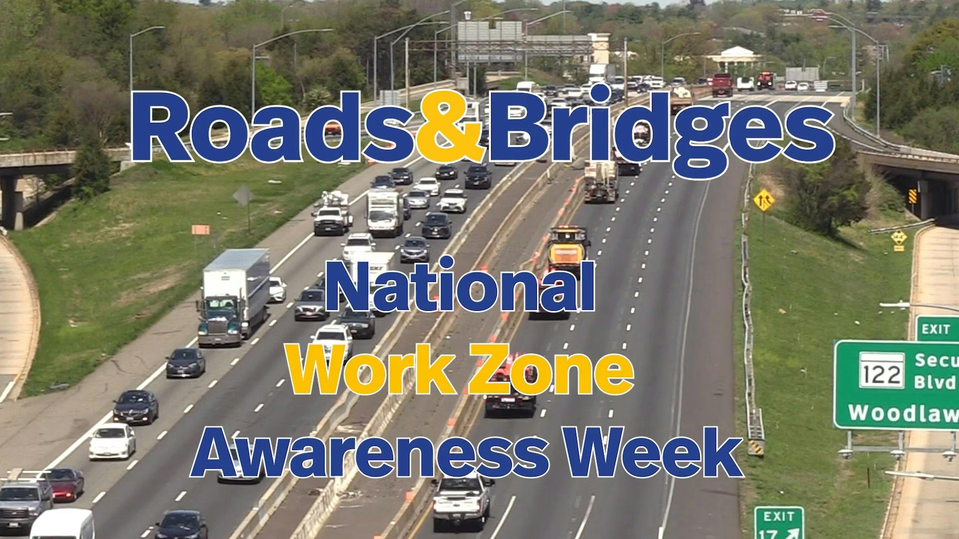Roads & Bridges National Work Zone Awareness Week: Maryland State ...